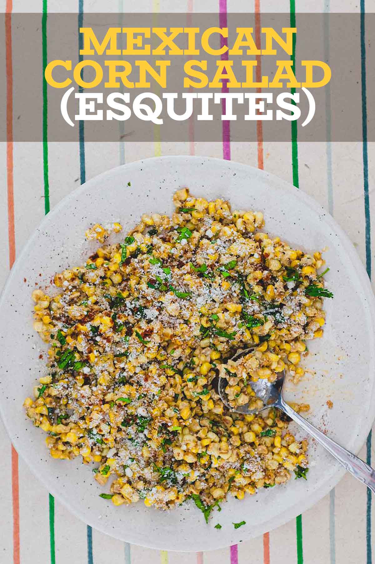 Esquites (Mexican Street Corn) - Fresh Mex street food at Cook Eat World