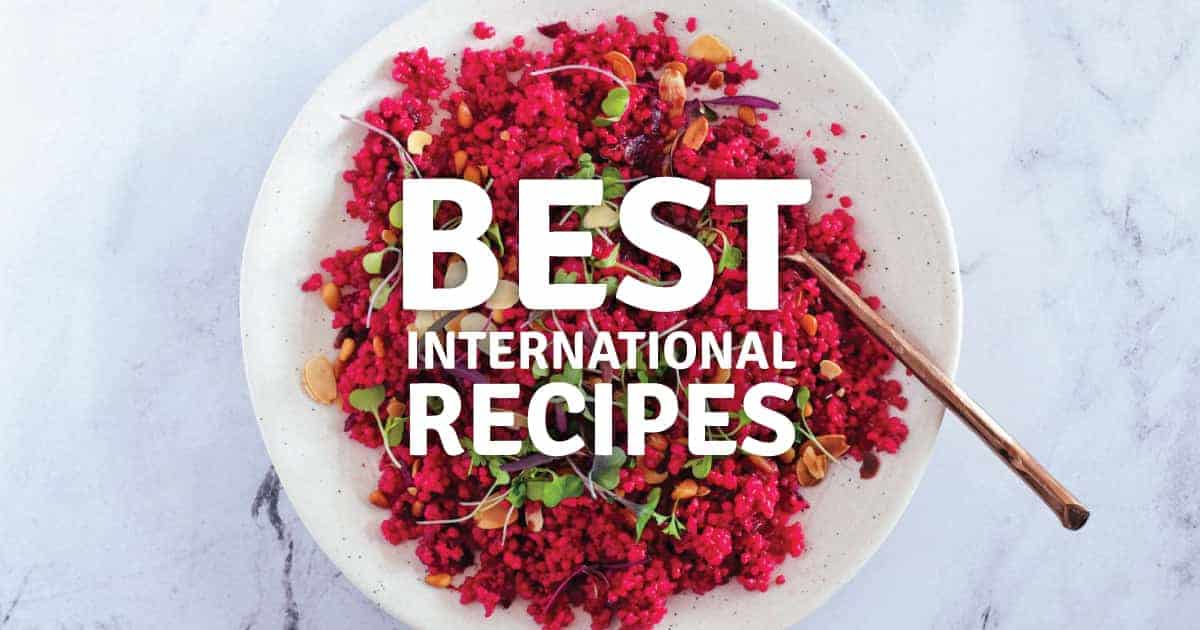 The 50 Best International Recipes in the Cook Eat World - Cook Eat World