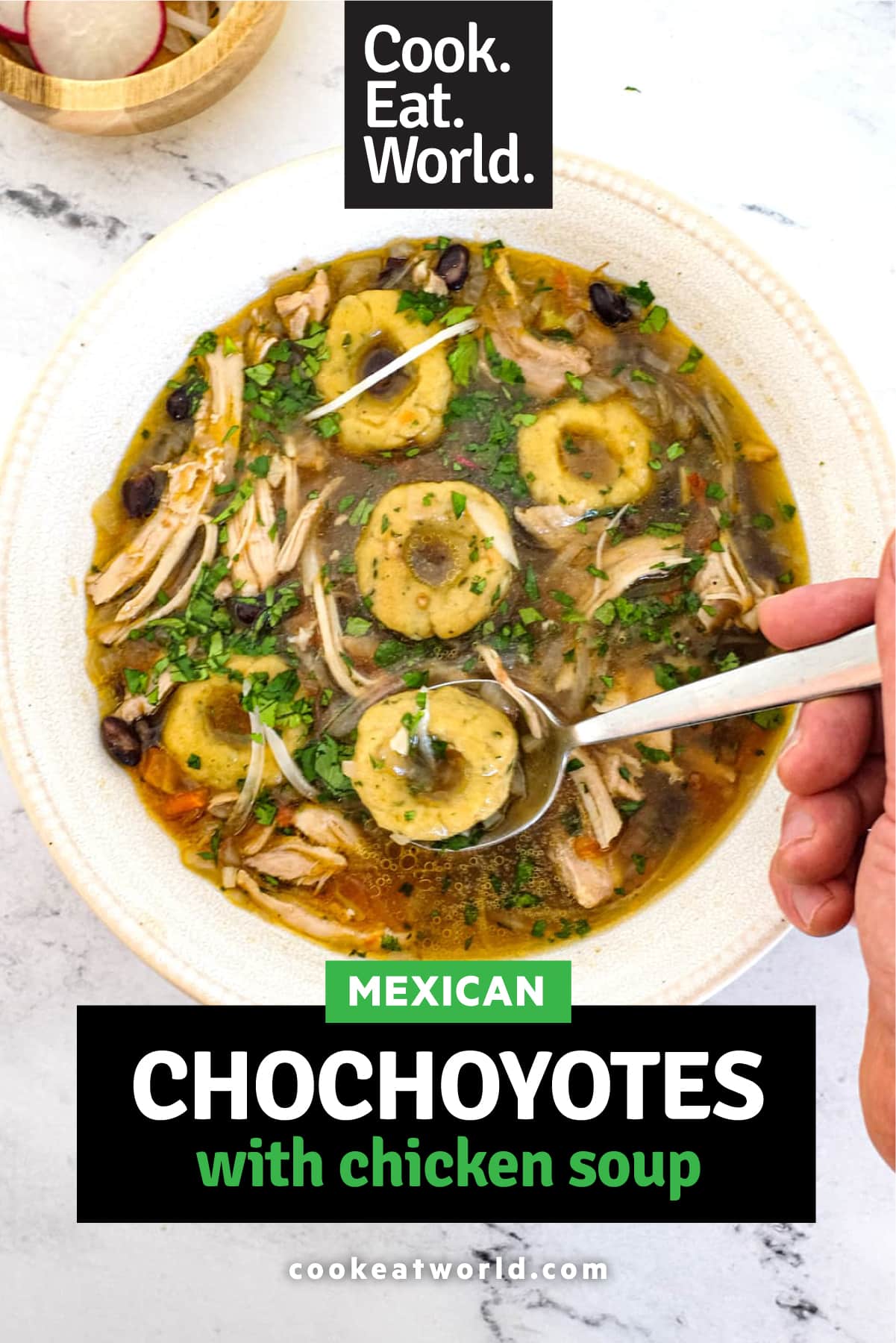 Mexican Chochoyotes with Chicken Soup - Cook Eat World